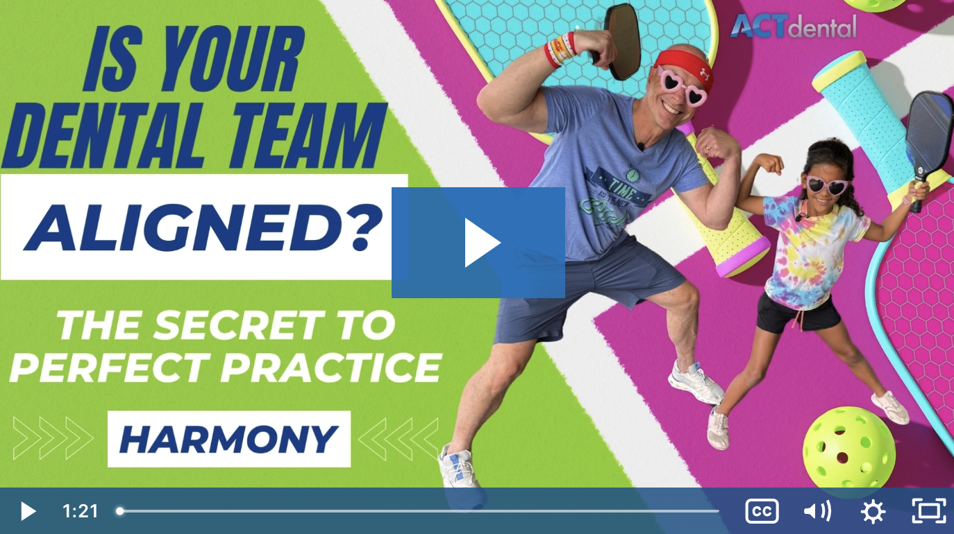 Is Your Dental Team Aligned? The Secret To Perfect Practice Harmony